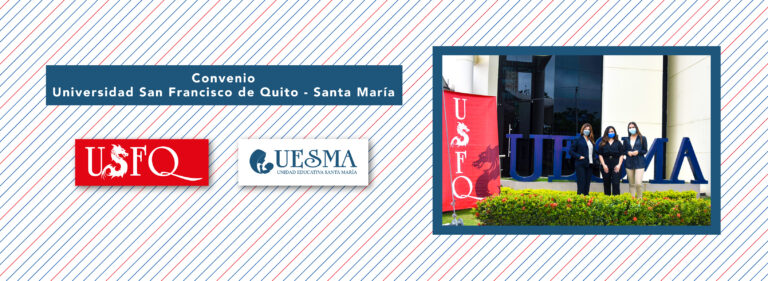 Convenio UESMA - USFQ - UESMA | Unidad Educativa Santa María
